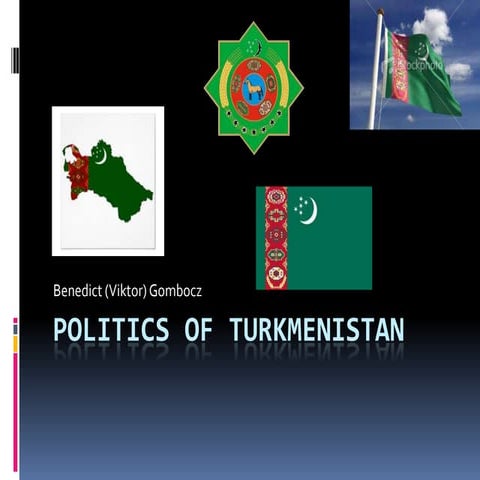 Politics of Turkmenistan | PPTX