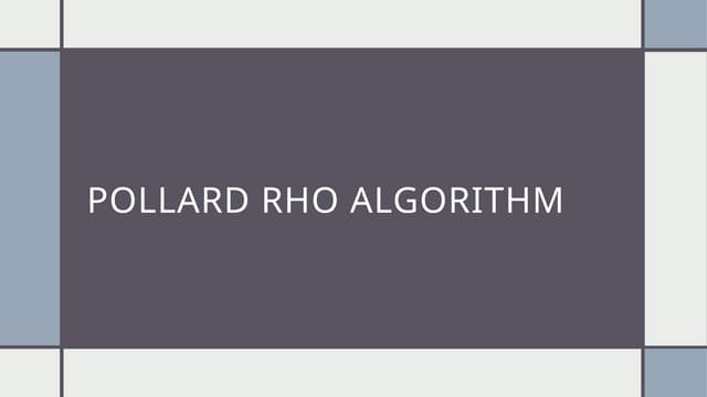 Example With Discussion On Pollard Rho Algorithmpptx