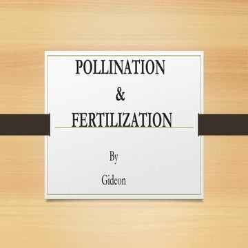 PLLINATION AND FERTILIZATION | PDF