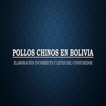 Pollos chinos en bolivia | PPTX