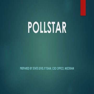 Presentation on Pollstar Application for CEO Mizoram | PPT