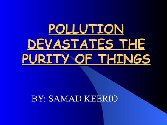 Environmental Pollution and its control measures | PPT