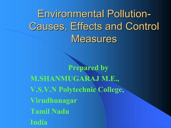 Environmental Pollution and its control measures | PPT