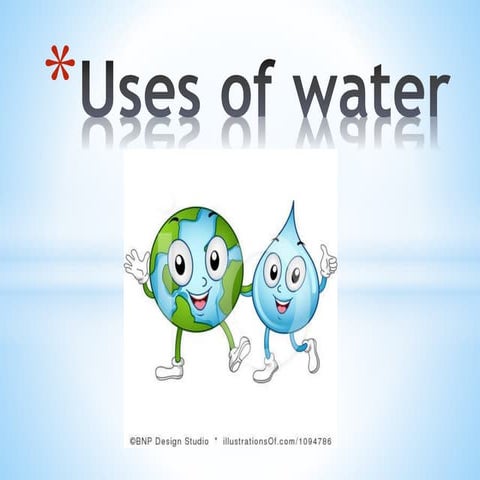 Uses of water | PPTX