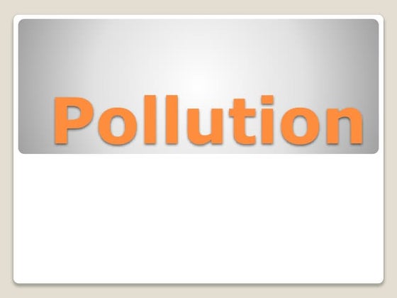 Pollution Class 5 NCERT BASED PRESENTATION | PPTX | Indoor ...