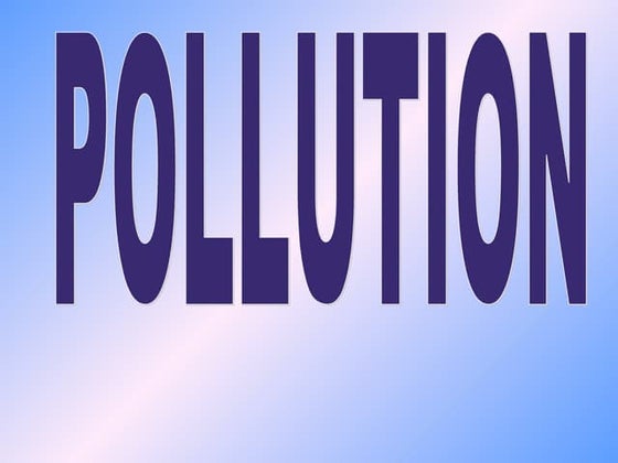 Types of Pollution Powerpoint presentation | PPT | Indoor Environmental ...