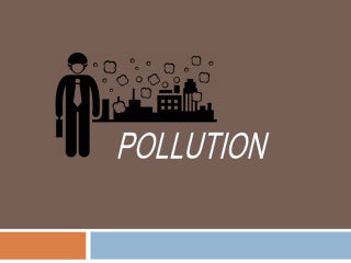 Pollution ppt | PPT