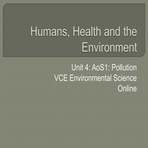 Humans, Health and the Environment | PPTX