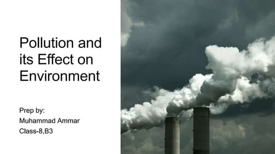 1. Understanding-Pollution and environment ppt .pptx