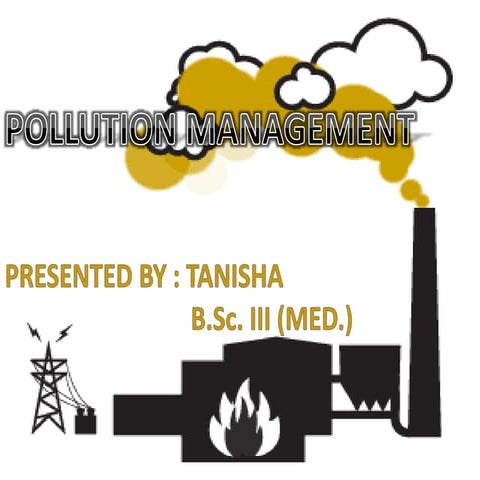 Pollution control and management | PPTX