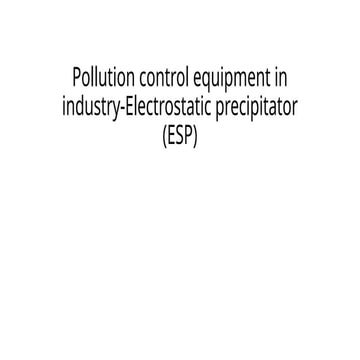 ELECTROSTATIC PRECIPITATOR | PPTX