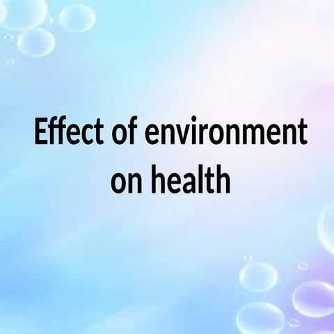 Pollution Effect of environment on health - Copy.pptx