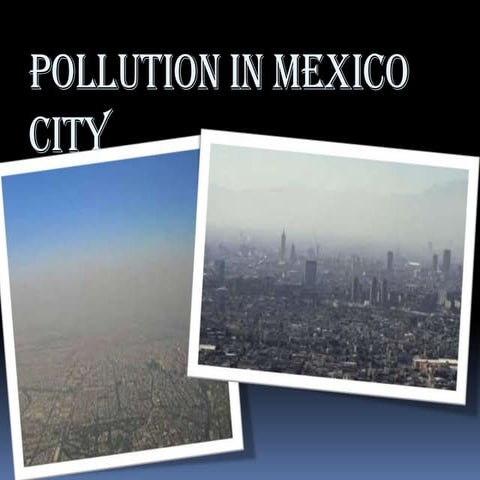 Pollution in mexico city science 6ºc | PPTX