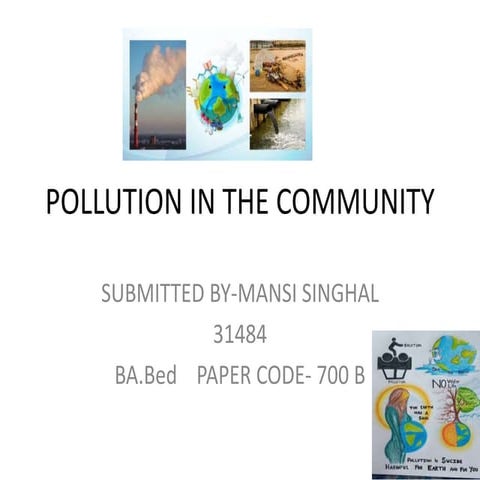 POLLUTION and its types IN THE COMMUNITY.pptx