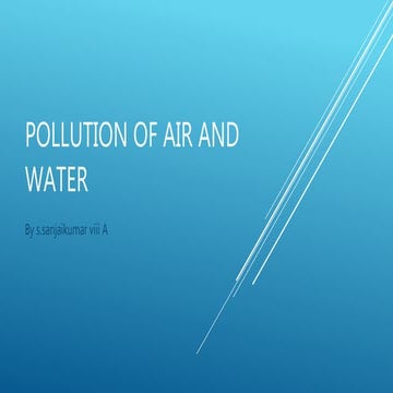 Pollution of air and water | PPTX