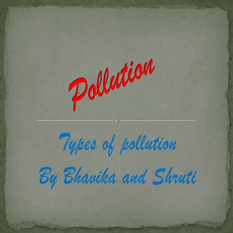 Pollution ppt (2) | PPT