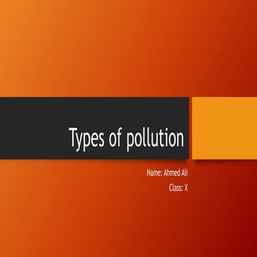presentation on pollution and Its Types PPT | PPTX