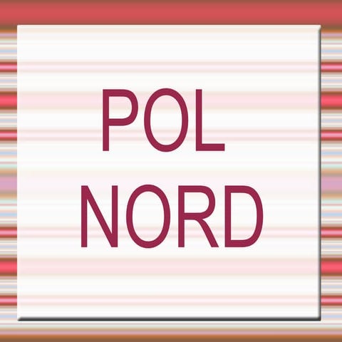 Pol nord | PPT