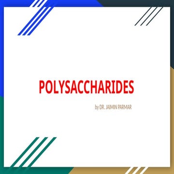 CHEMISTRY OF CARBOHYDRATES: POLYSACHHRIDES | PPTX