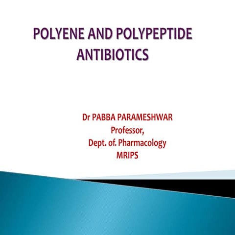 Polyene antibiotics /ANTI FUNGAL ANTIBIOTICS | PPTX