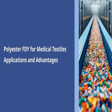 Enhancing Comfort and Protection with Polyester FDY | PPTX