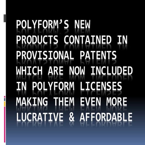 Polyform's new products in provisional patent | PPT