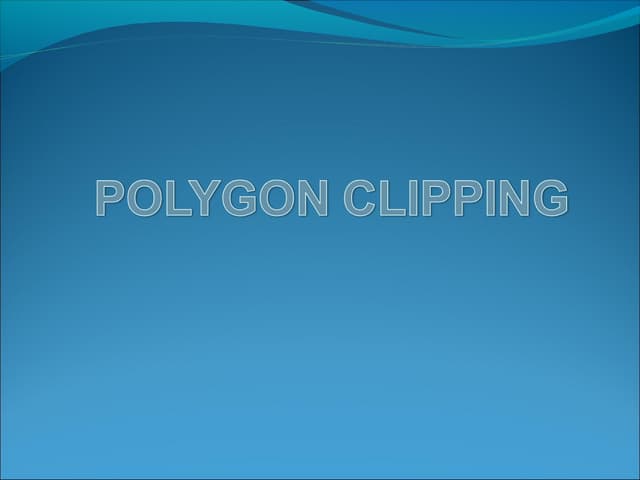 Polygon Clipping Ppt 3 D Graphics Computer Software And Applications
