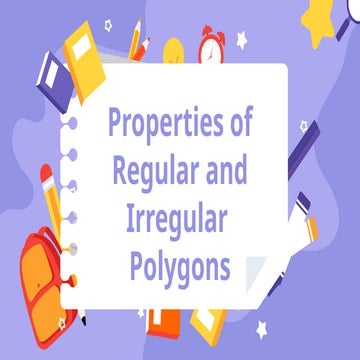Properties of regular and irregular polygon.pptx