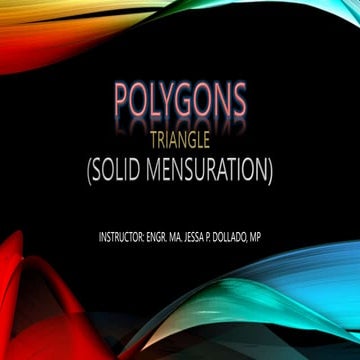 POLYGONS_TRIANGLE (SOLID MENSURATION).pptx
