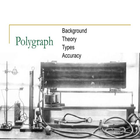 Introduction and uses of Polygraph in life.ppt