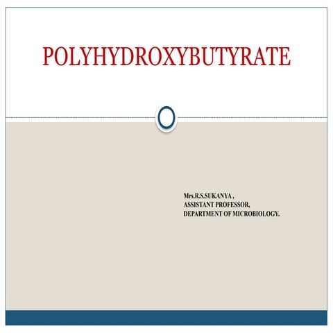 Properties of Polyhydroxybutyrate (PHB) .pptx