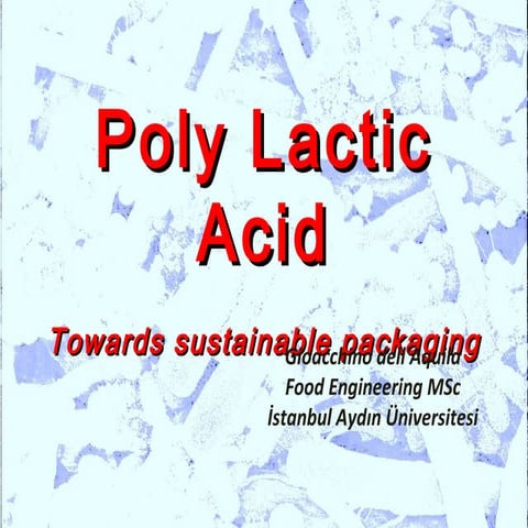Poly lactic acid | PPT
