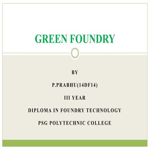 GREEN FOUNDRY | PPTX