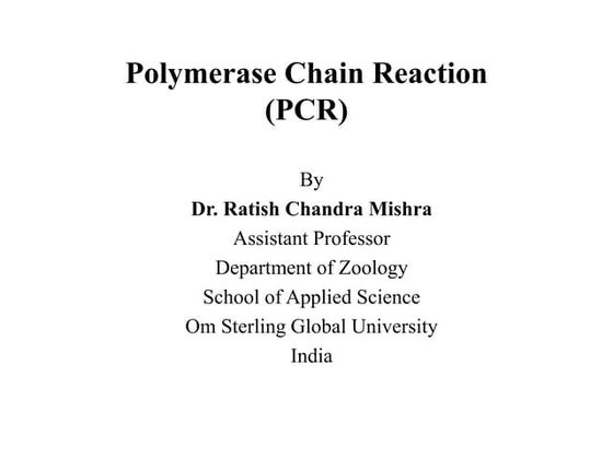 POLYMERASE CHAIN REACTION (PCR) | PPTX