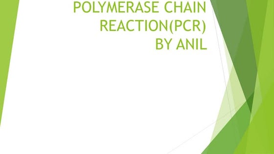 POLYMERASE CHAIN REACTION (PCR) | PPTX