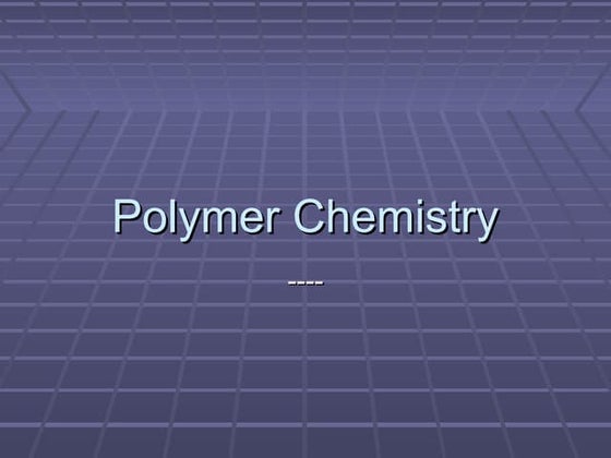 Polymer Chemistry | PPT