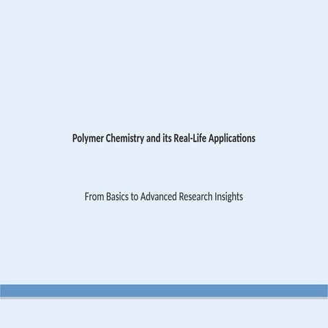 Polymer_Chemistry_Presentation_Styled.pptx