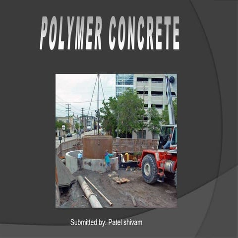 Polymer concrete | PPTX