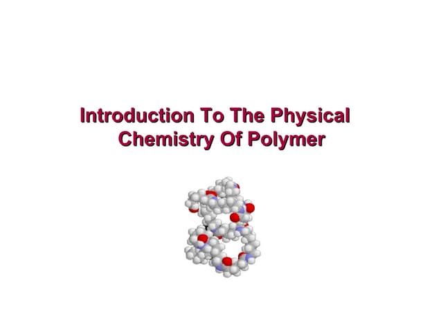 Polymers and their properties | PPT