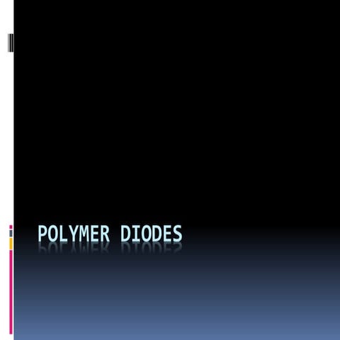 Polymer diodes | PPT
