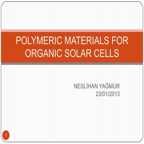 Polymeric materials for organic solar cells | PPT
