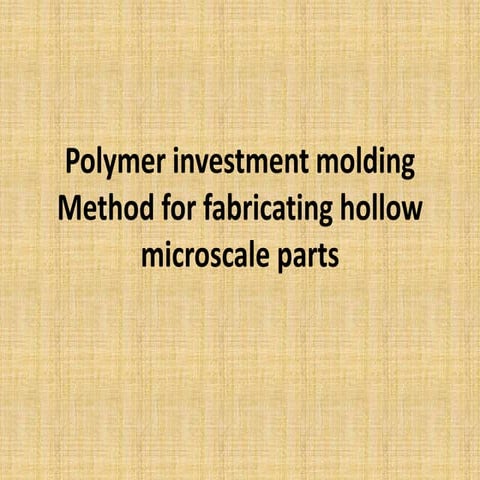 Polymer investment molding modified | PPTX