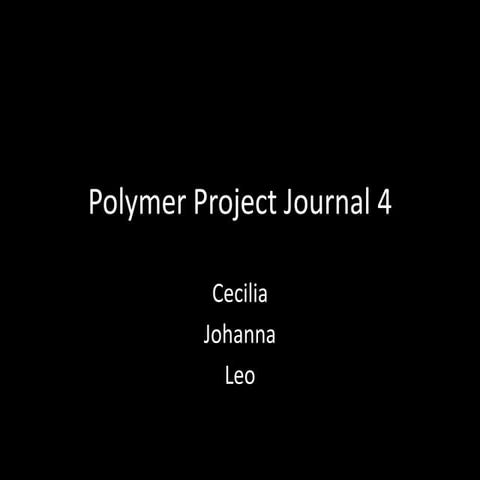 Polymer Journal 4 | PPTX | Chemistry | Science