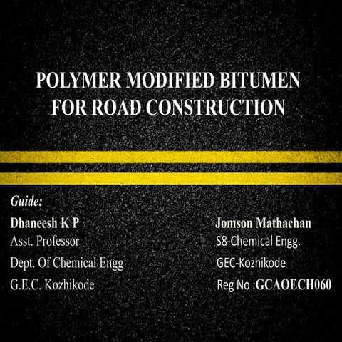 Polymer Modified Bitumen (PMB) for Road Construction | PPTX
