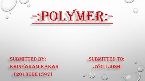 PRESENTATION ON POLYMERS | PPT