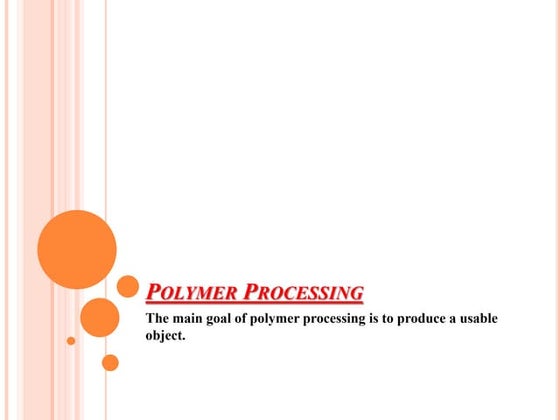 Polymer Processing - II | PPT