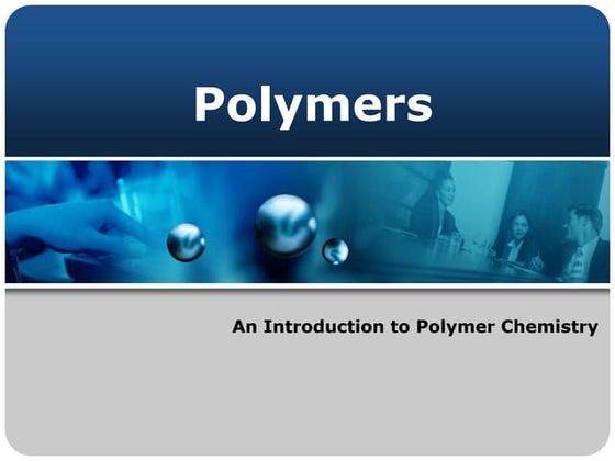 PRESENTATION ON POLYMERS | PPT