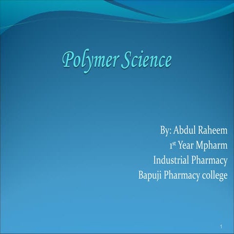 Polymer science by raheem | PPT