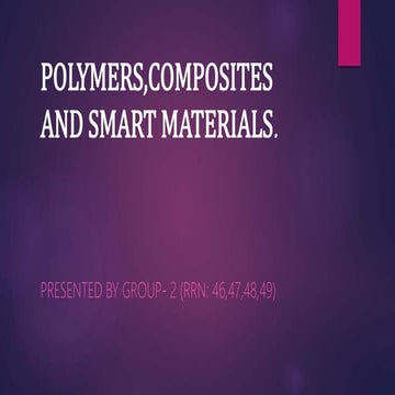 Polymers,composites and smart materials | PPTX