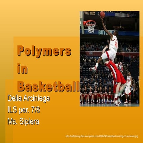 Polymers In Basketball | PPT